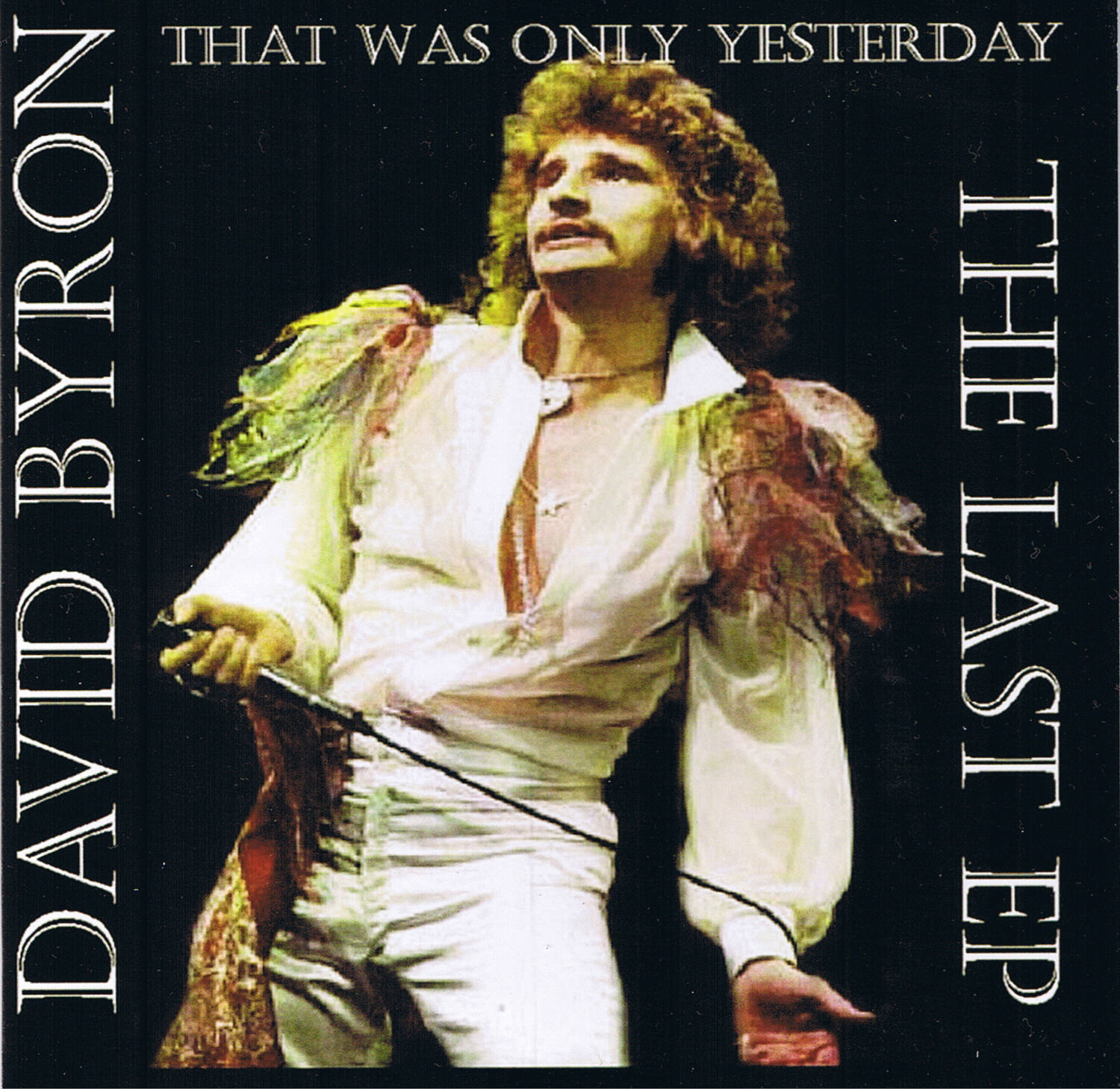 David Byron альбом That Was Only Yesterday - The Last EP (1984)