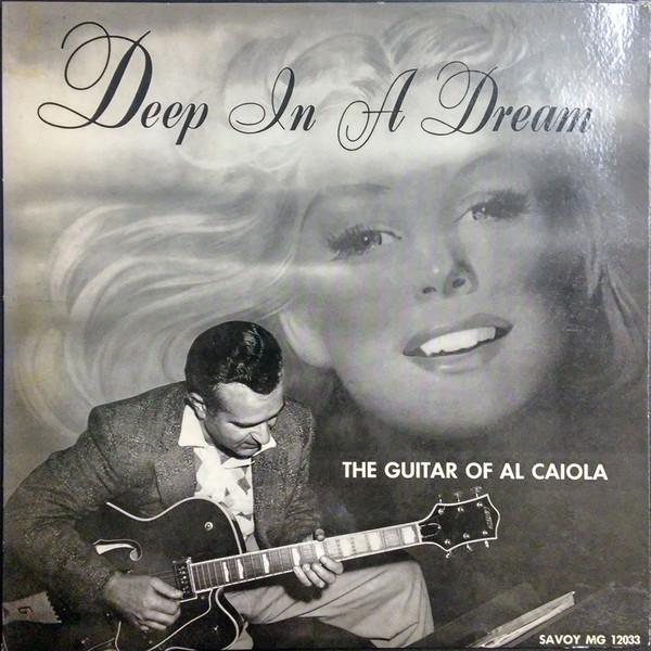 Al Caiola – Deep In A Dream - The Guitar Of Al Caiola 1956 LP London ...